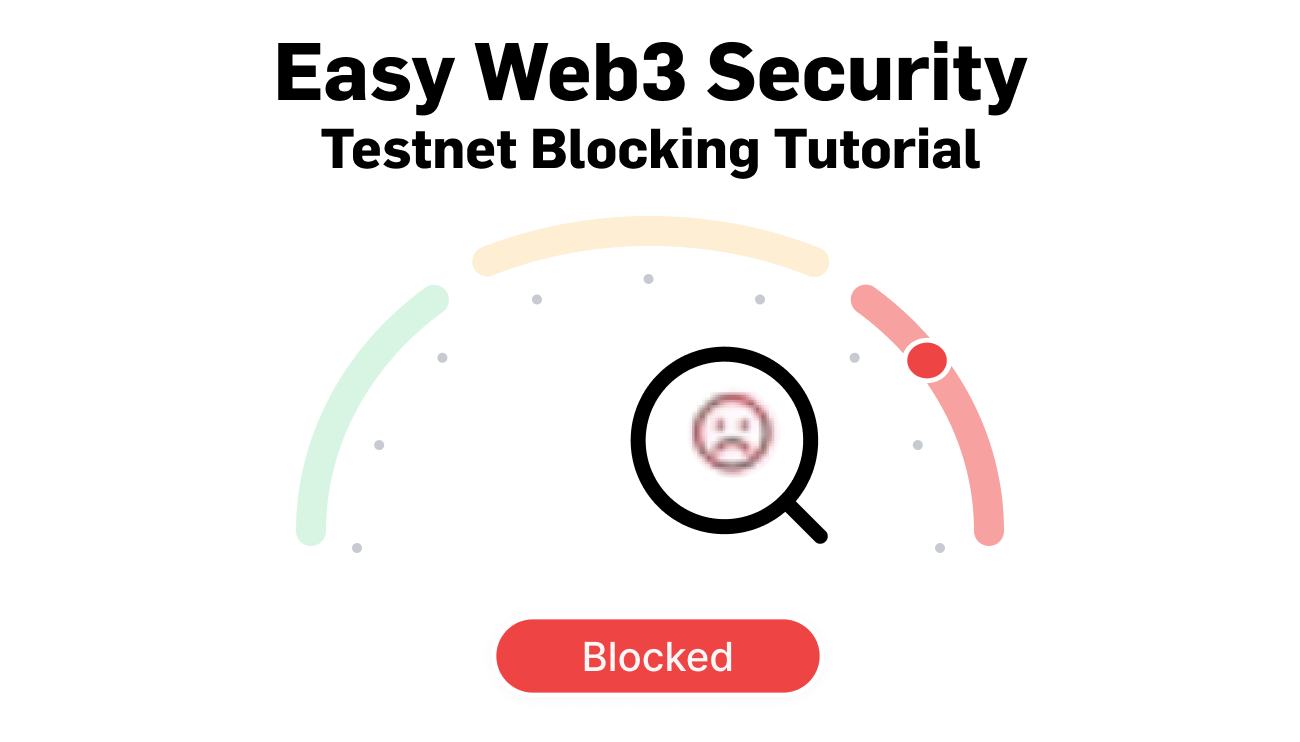 Easy Web3 Security: Testnet Blocking Tutorial - CUBE3.AI Easy Web3 Security: Testnet Blocking Tutorial - CUBE3.AI